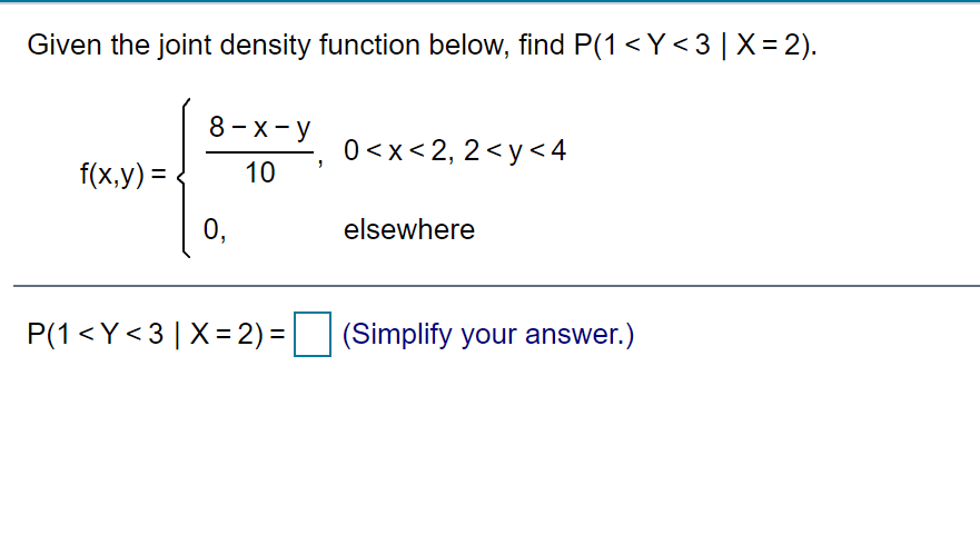 Solved Given the joint density function below, find P(1 | Chegg.com
