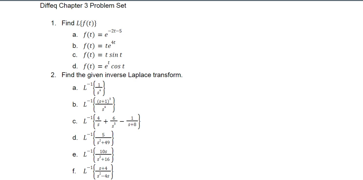Solved Diffeq Chapter 3 Problem Set 1. Find L{f(t)} -2t-5 a. | Chegg.com