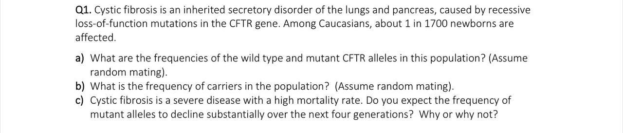 Solved Q1. Cystic fibrosis is an inherited secretory | Chegg.com