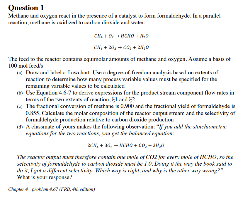 Solved Question 1 Methane and oxygen react in the presence | Chegg.com