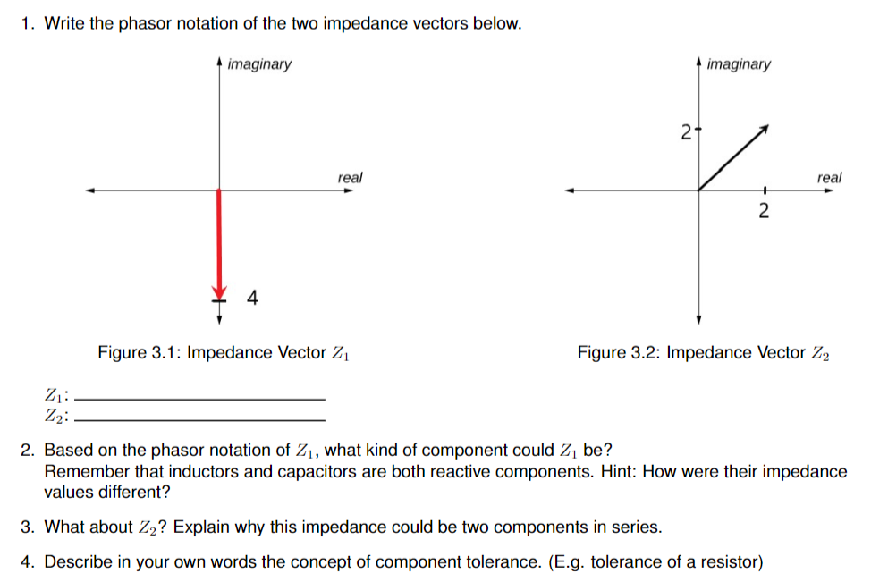 Solved 1. Write the phasor notation of the two impedance | Chegg.com