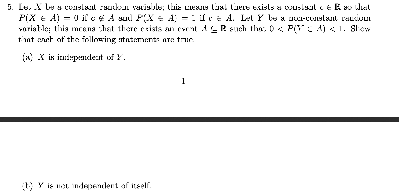 Solved 5. Let X be a constant random variable; this means | Chegg.com