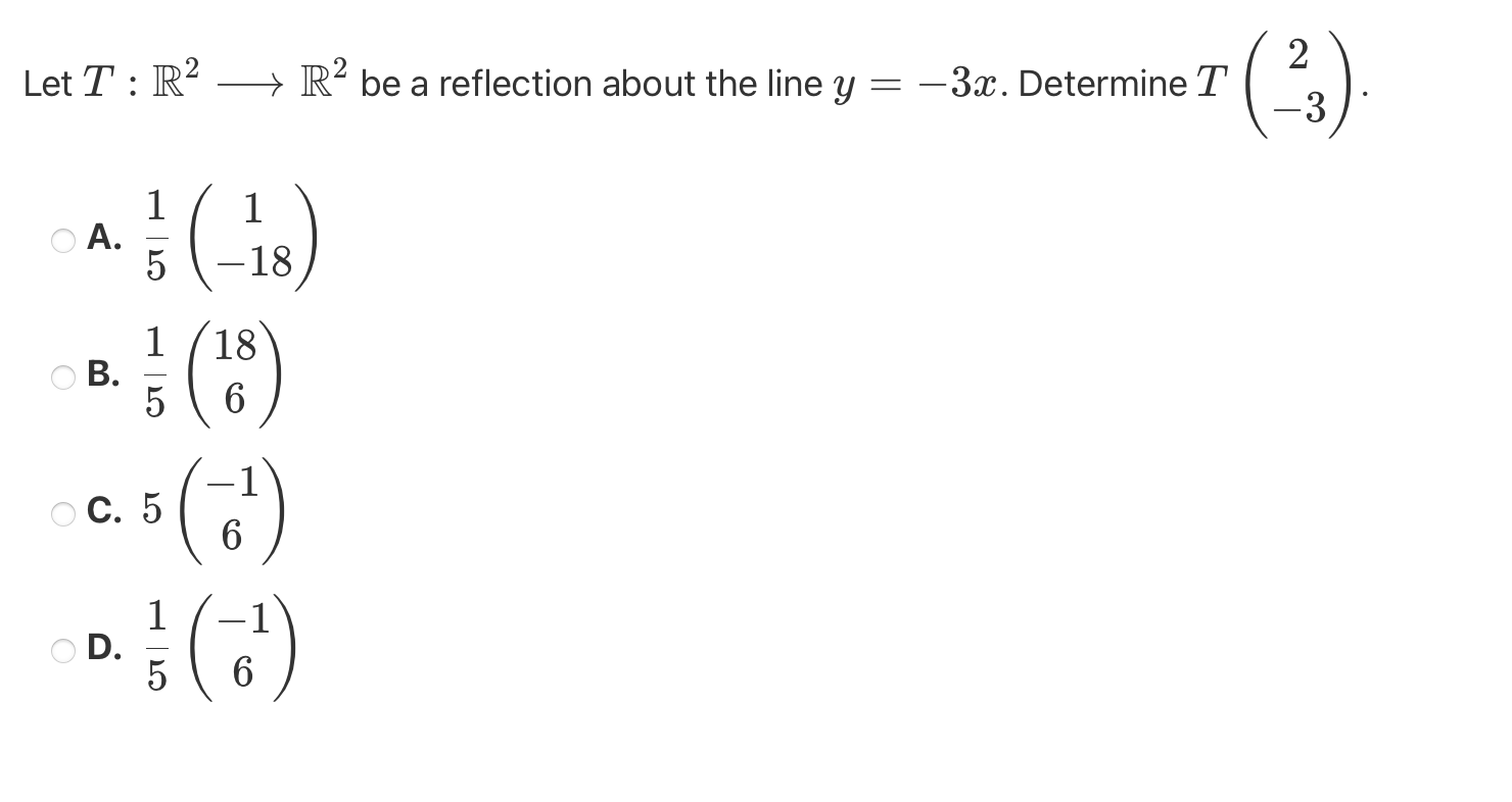 Solved Let T:R2 R2 be a reflection about the line y=−3x. | Chegg.com