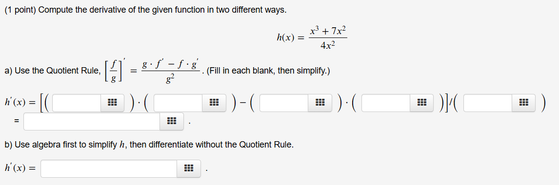 Solved \end{array}]b) ﻿Use algebra first to simplify h, | Chegg.com