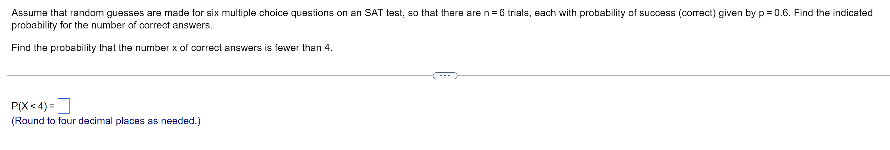 Solved Assume that random guesses are made for six multiple | Chegg.com