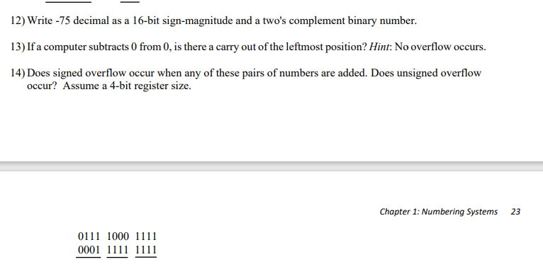 Solved 12) Write -75 decimal as a 16-bit sign-magnitude and | Chegg.com