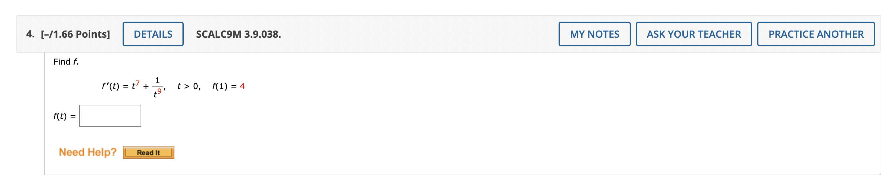 Solved SCALC9M 3.9.038. f′(t)=t7+t91,t>0,f(1)=4 | Chegg.com