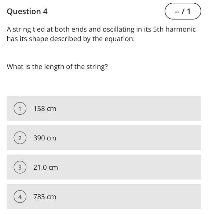 Solved Question 4 A string tied at both ends and oscillating | Chegg.com