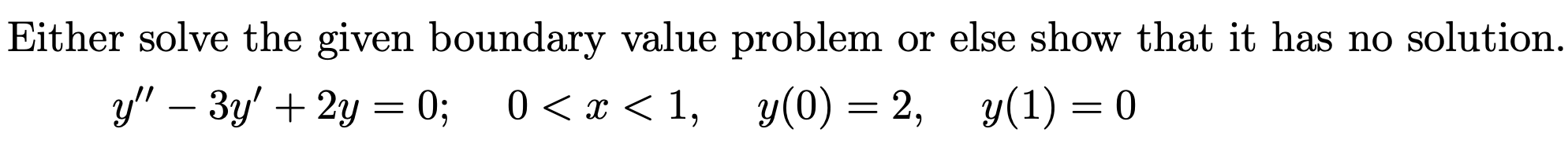 Solved Either solve the given boundary value problem or else | Chegg.com