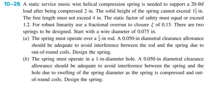 Solved -26 A static service music wire helical compression | Chegg.com