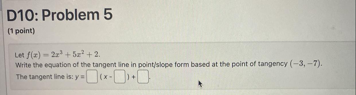 Solved Let f(x)=2x3+5x2+2.Write the equation of the tangent | Chegg.com
