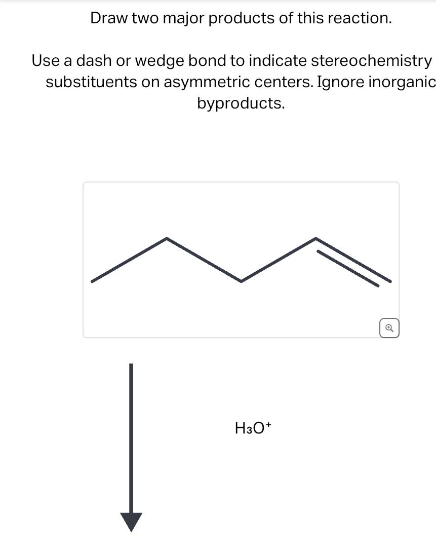 Solved Draw two major products of this reaction. Use a dash | Chegg.com