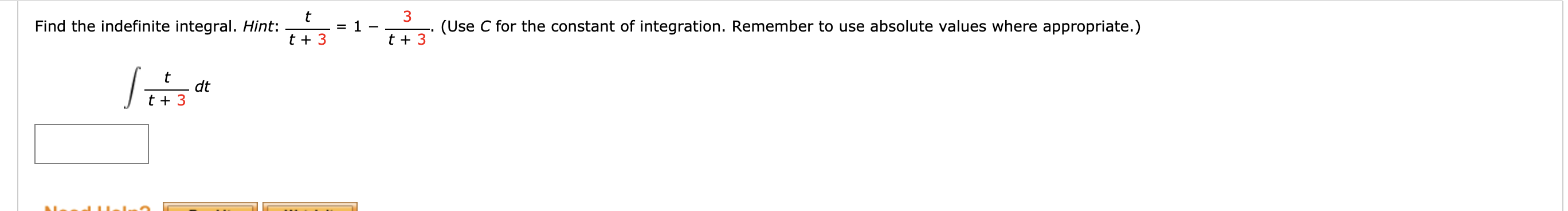 Solved Find the indefinite integral. Hint: t 3 = 1 - t + 3 t | Chegg.com