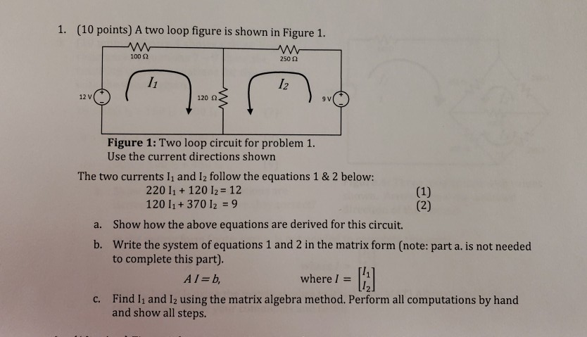 Solved 1. (10 points) A two loop figure is shown in Figure | Chegg.com