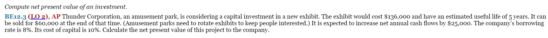 Solved Compute net present value of an investment. BE12.3 (ㄴ | Chegg.com