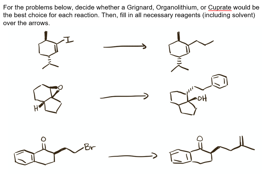 Solved For the problems below, decide whether a Grignard, | Chegg.com