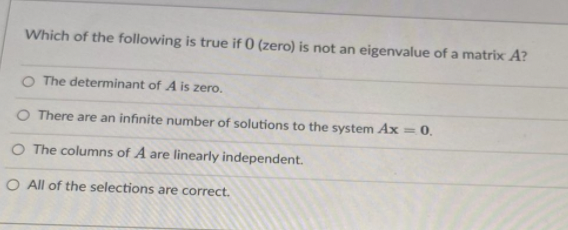 Solved Which of the following is true if 0 (zero) is not an | Chegg.com