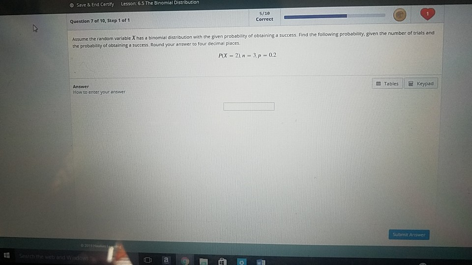 Solved Save & End Certify Lesson: 6.5 The Binomial | Chegg.com