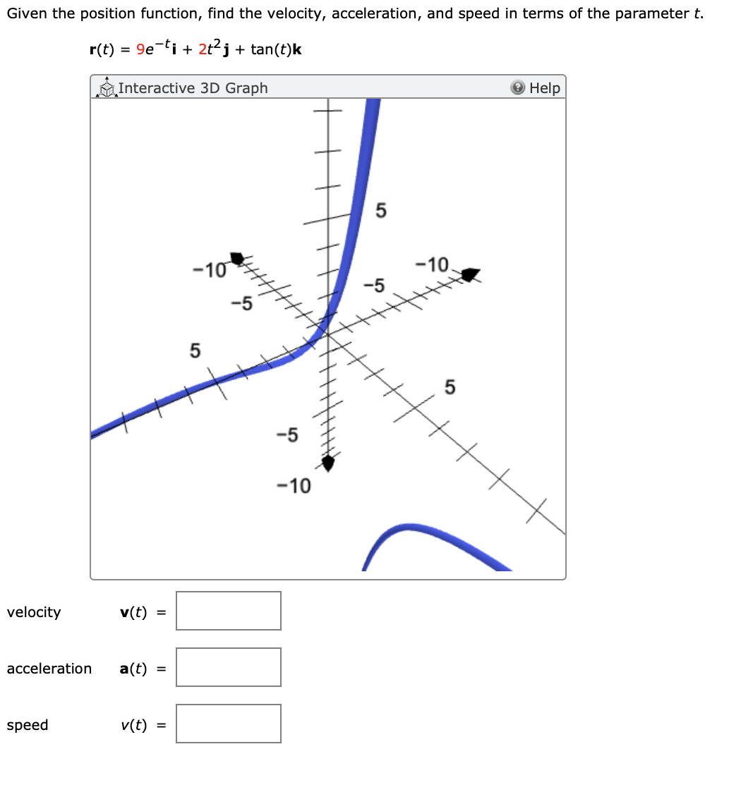 Solved Given the position function, find the velocity, | Chegg.com