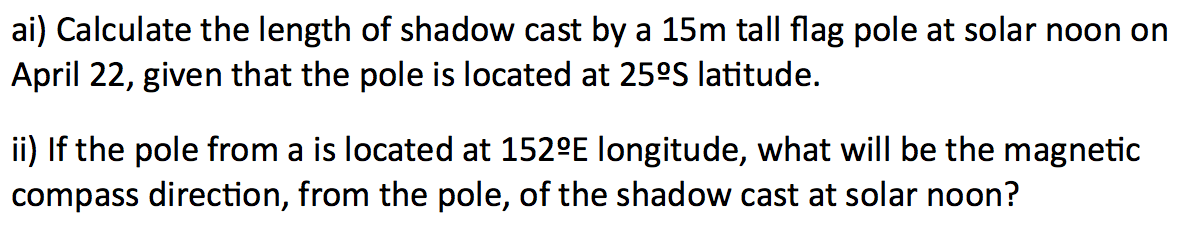 Solved ai) Calculate the length of shadow cast by a 15m tall | Chegg.com