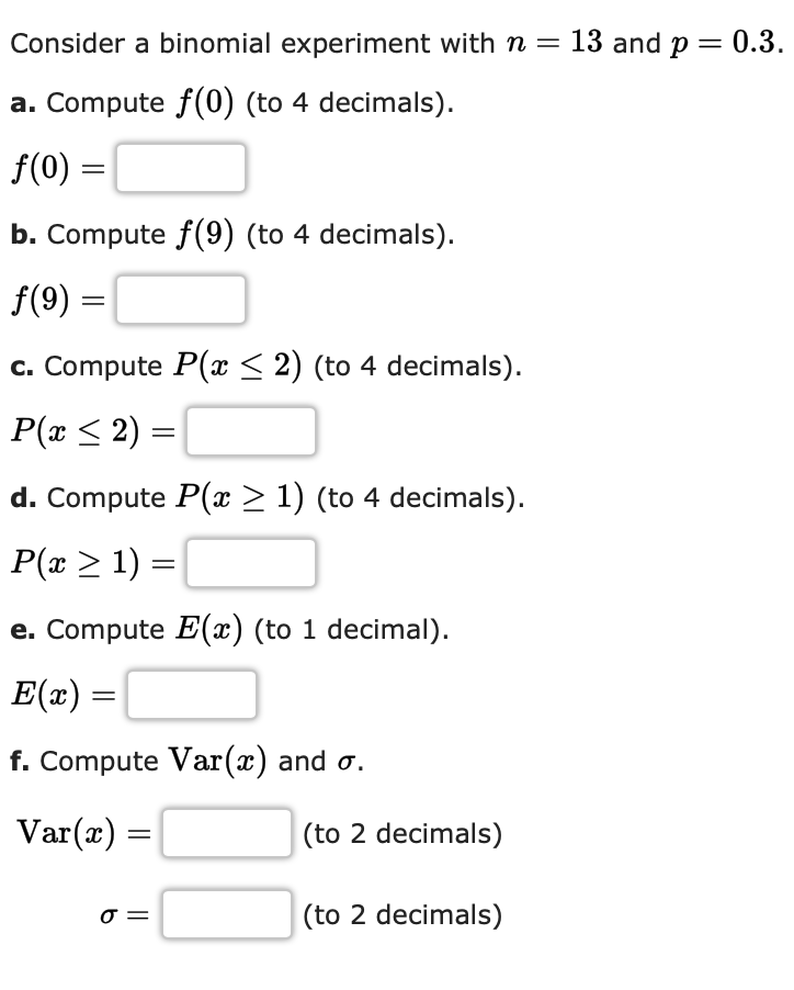 Solved = Consider a binomial experiment with n = 13 and p = | Chegg.com