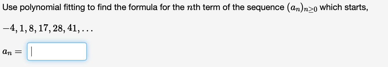 Solved Use polynomial fitting to find the formula for the | Chegg.com