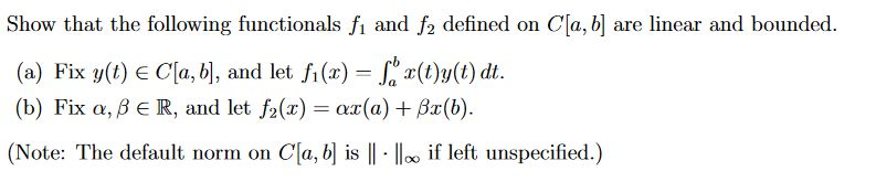 Solved Show that the following functionals fi and f2 defined | Chegg.com