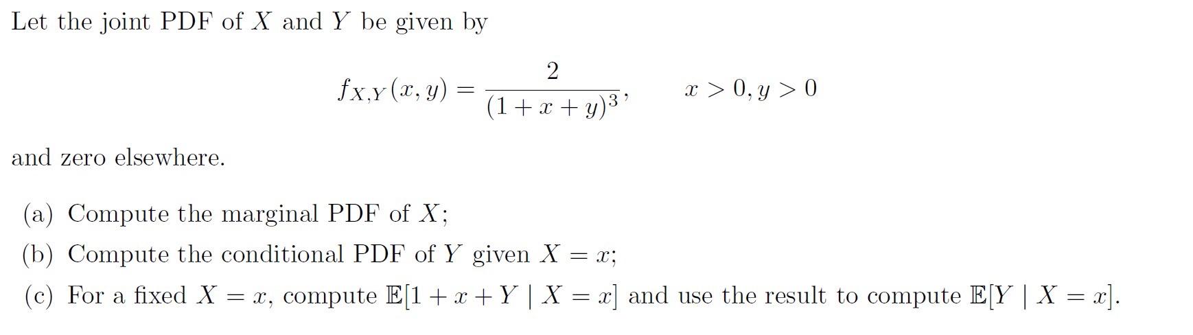 Solved Let the joint PDF of X and Y be given by fx.y (x, y) | Chegg.com
