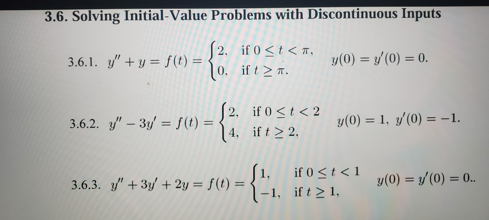 Solved 3.6. Solving Initial-Value Problems with | Chegg.com
