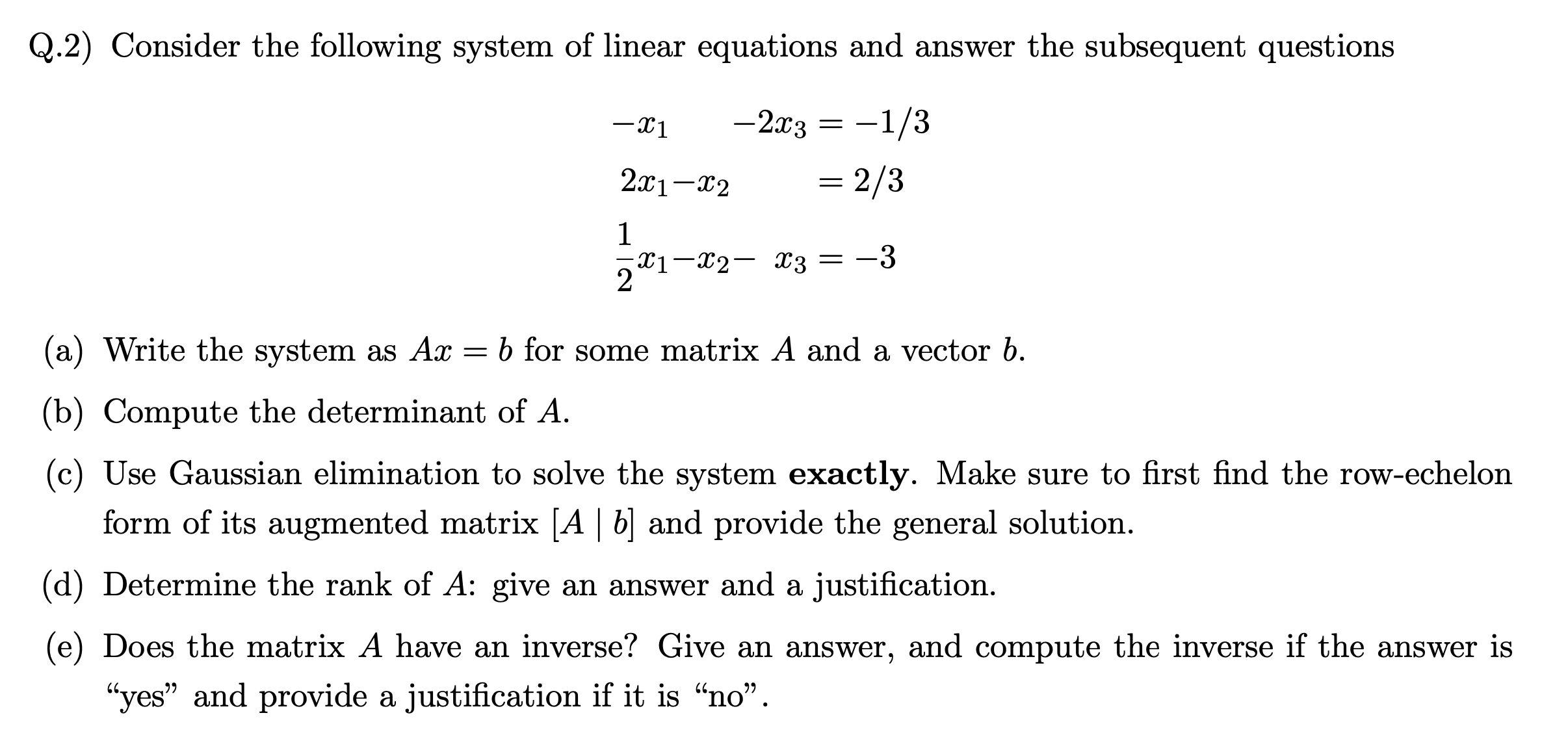 Solved Q.2) Consider the following system of linear | Chegg.com