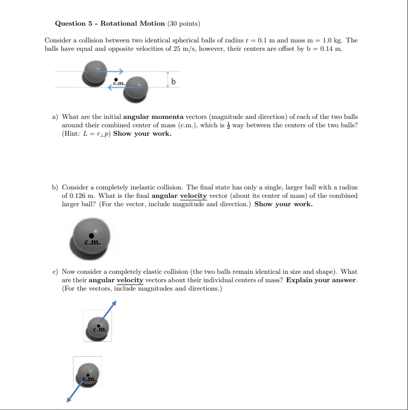 Solved Question 5 - Rotational Motion (30 points) Consider a | Chegg.com