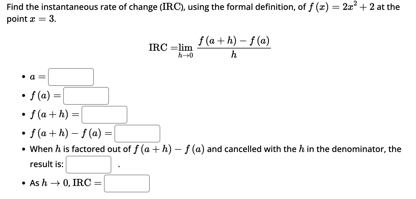Solved Find the instantaneous rate of change (IRC), ﻿using | Chegg.com