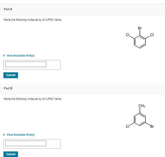 Solved Name the following molecule by its IUPAC name. View | Chegg.com