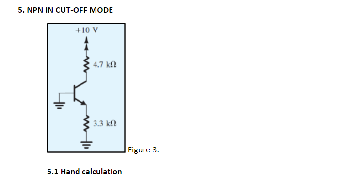 Solved 5. NPN IN CUT-OFF MODE 5.1 Hand calculationAssuming | Chegg.com