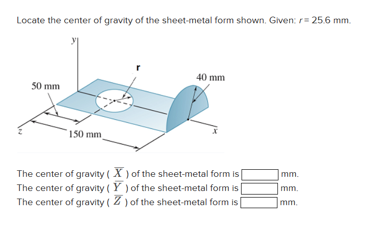 Locate the center of gravity of the sheet-metal form | Chegg.com