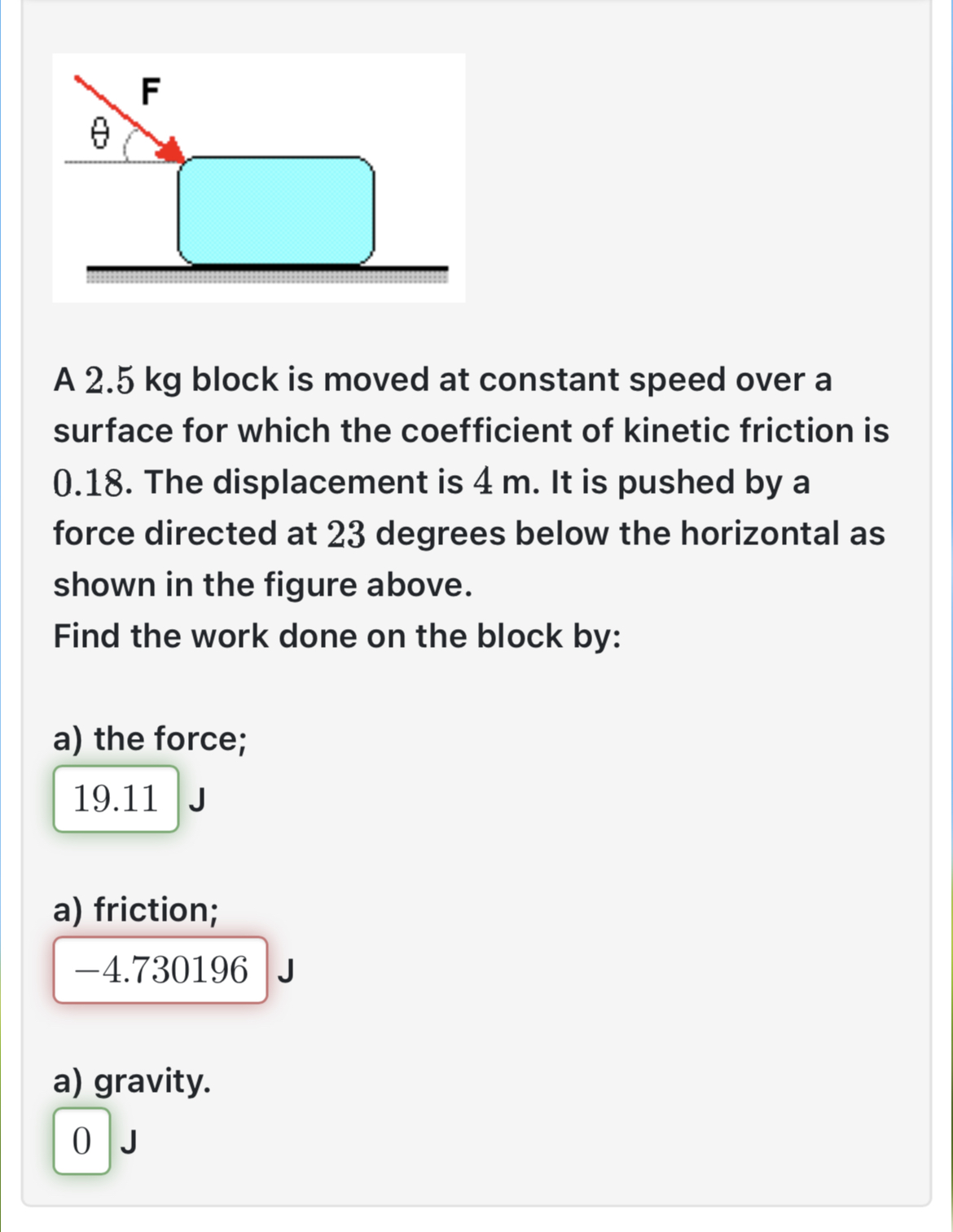 Solved A 2.5 kg block is moved at constant speed over a | Chegg.com