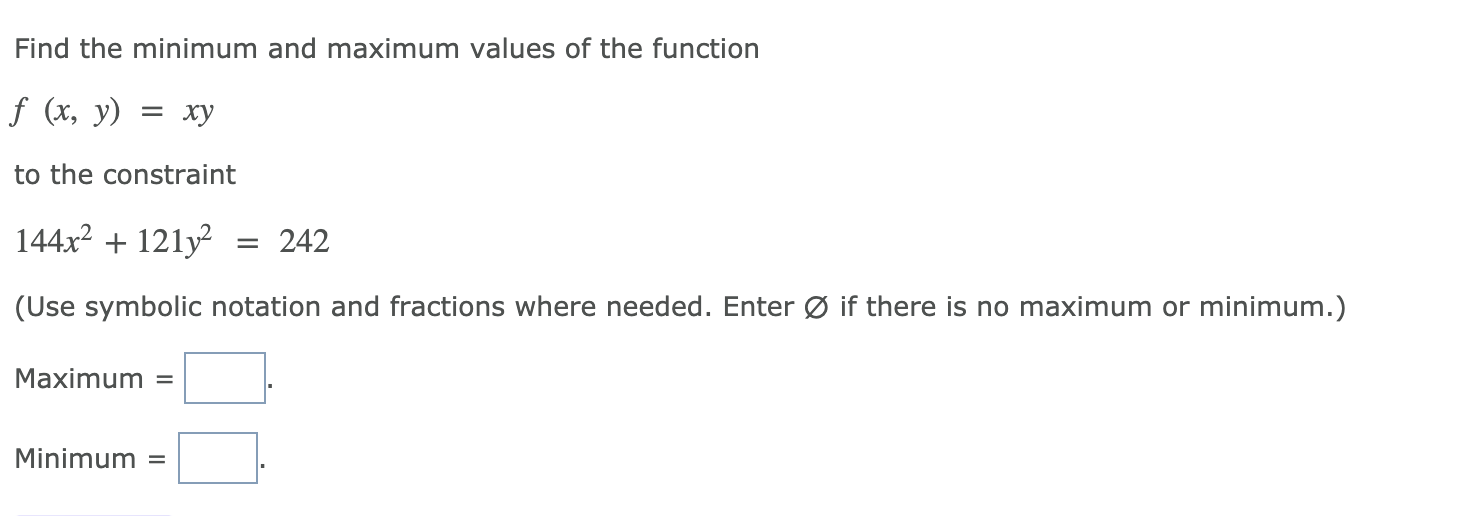 Solved Find the minimum and maximum values of the function f | Chegg.com