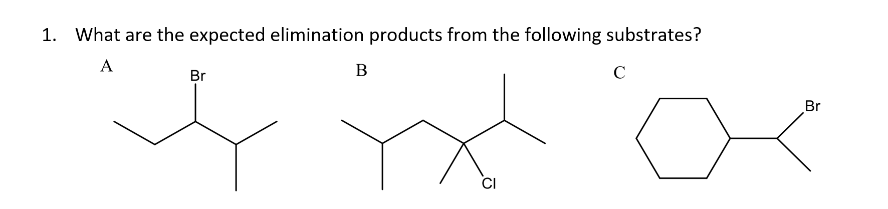 Solved 1 What Are The Expected Elimination Products From