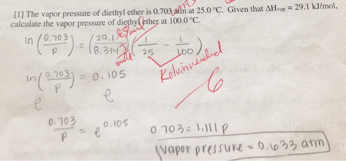 Solved [1] The vapor pressure of diethyl ether is 0.703 em, | Chegg.com