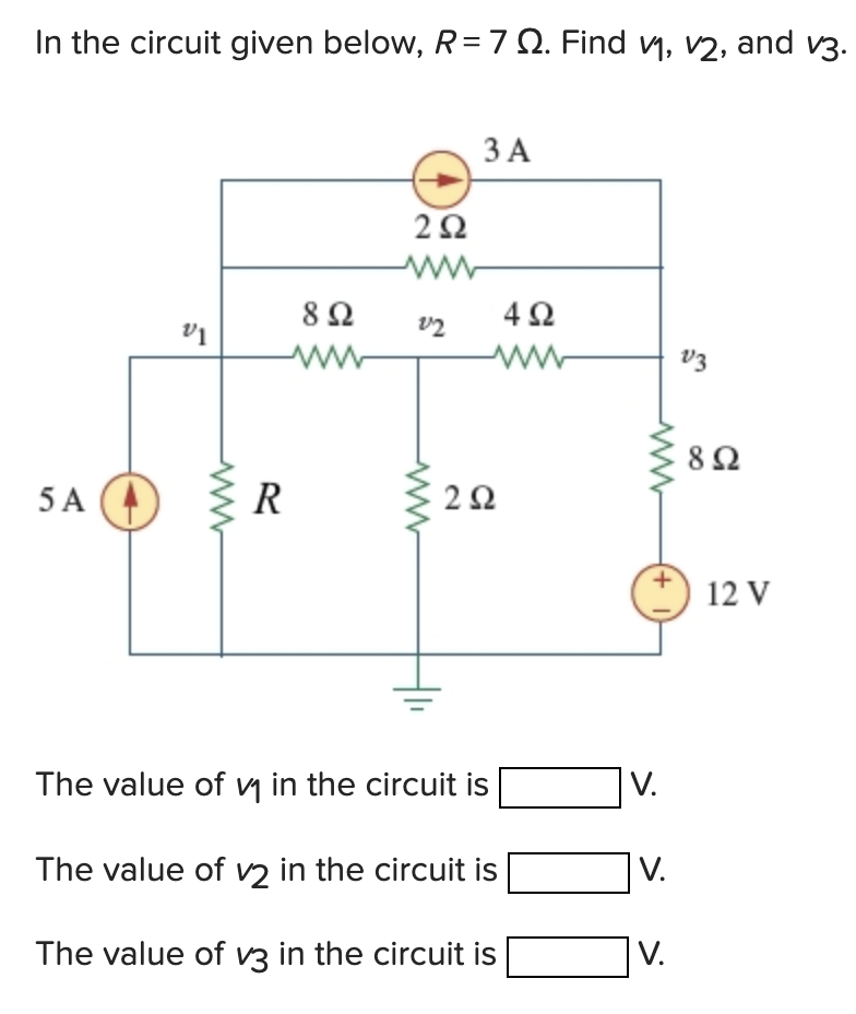 Solved In the circuit given below, R=7Ω. ﻿Find v1,v2, ﻿and | Chegg.com