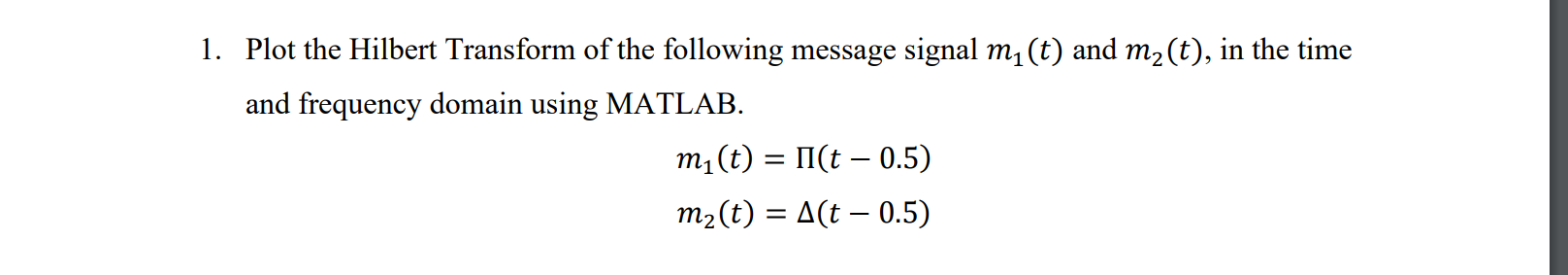 Solved 1. Plot the Hilbert Transform of the following | Chegg.com