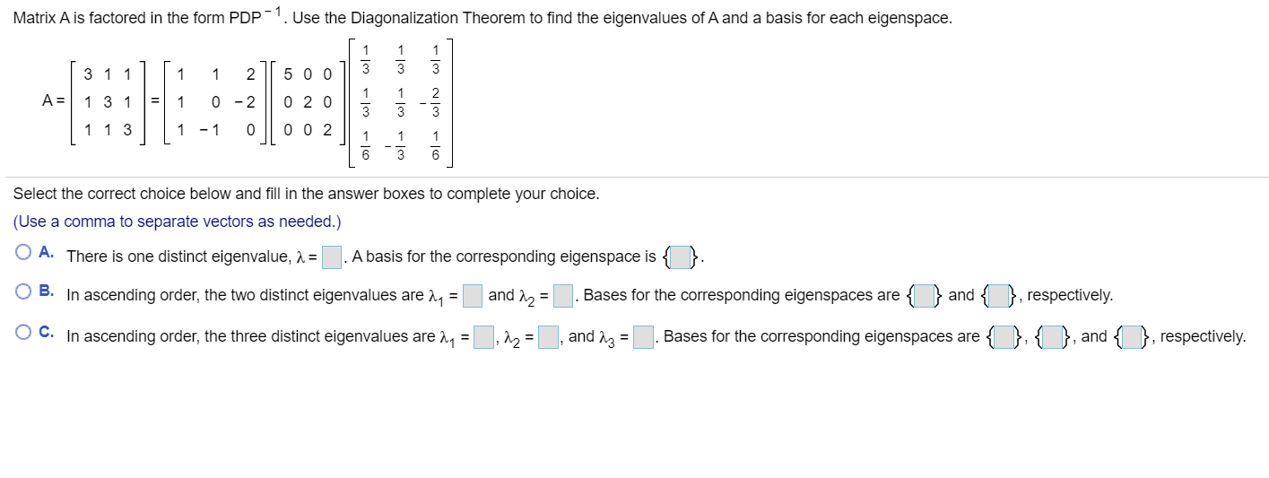 Solved Matrix A is factored in the form PDP. Use the | Chegg.com