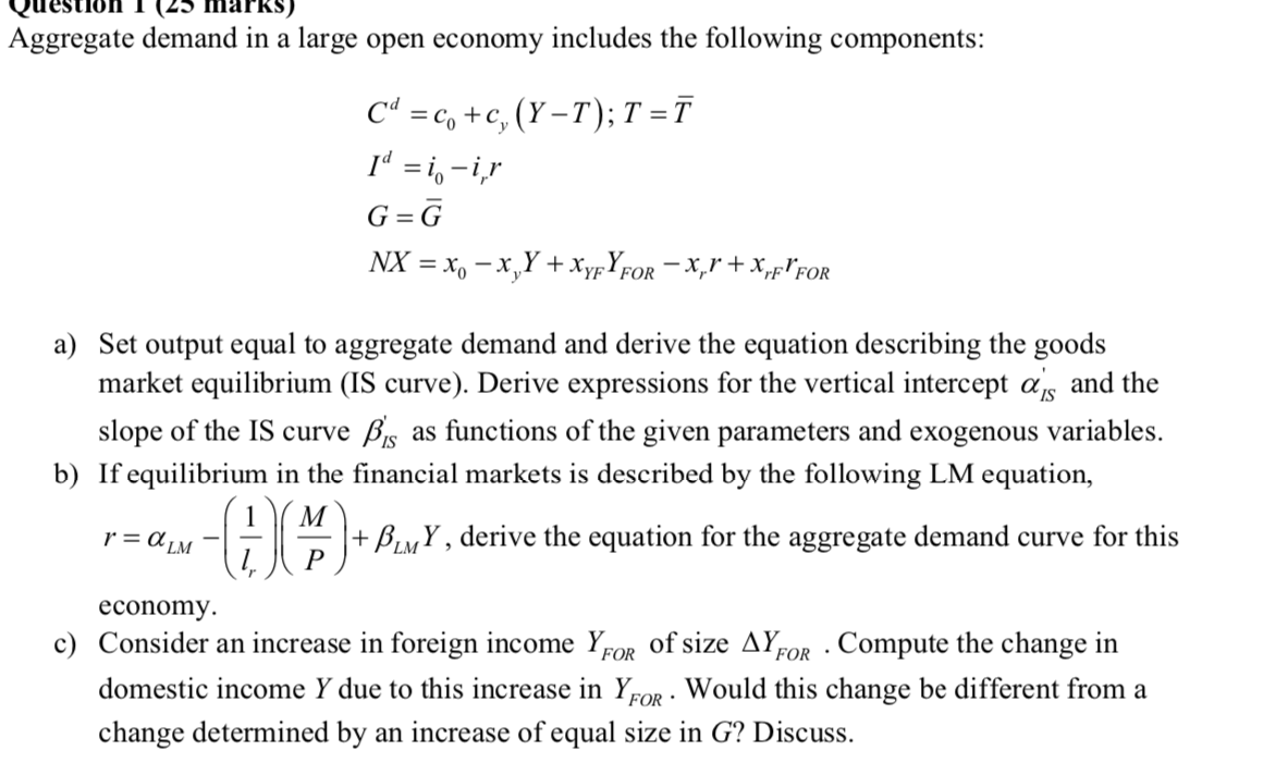 Solved Aggregate demand in a large open economy includes the | Chegg.com