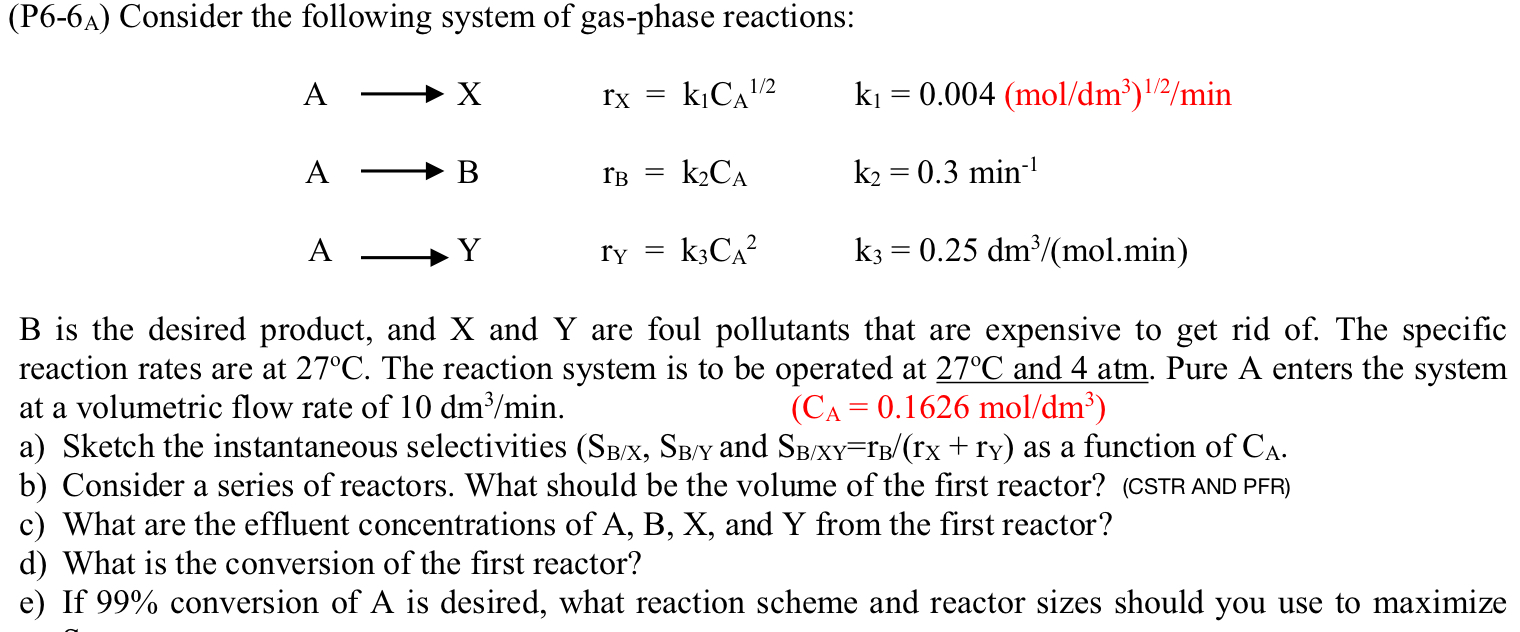 Solved (P6-6A) Consider the following system of gas-phase | Chegg.com