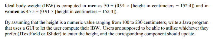 Solved Ideal body weight (IBW) is computed in men as 50 + | Chegg.com