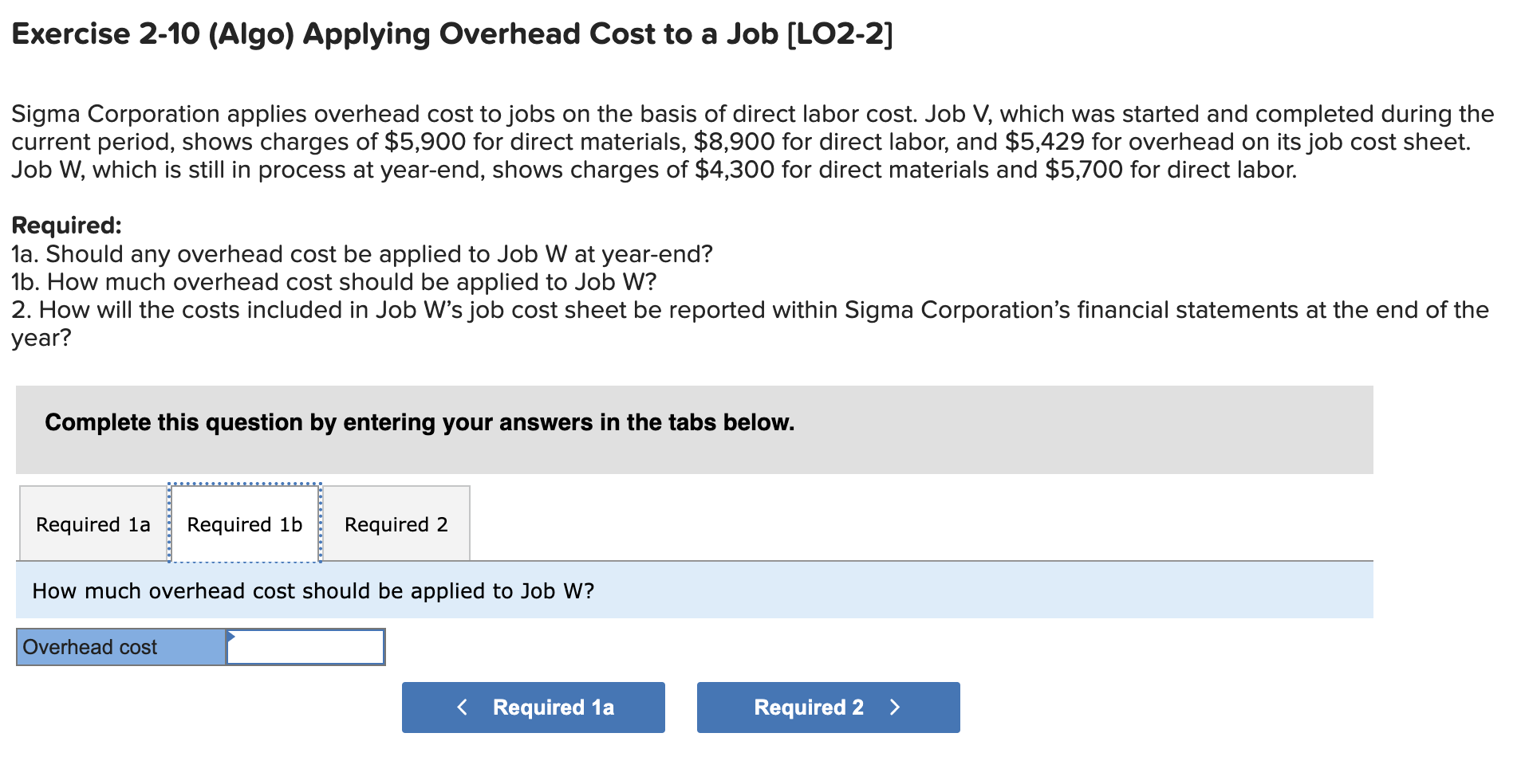Solved Exercise 2-10 (Algo) Applying Overhead Cost to a Job | Chegg.com