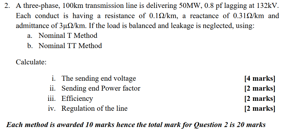 Solved 2. A three-phase, 100 km transmission line is | Chegg.com