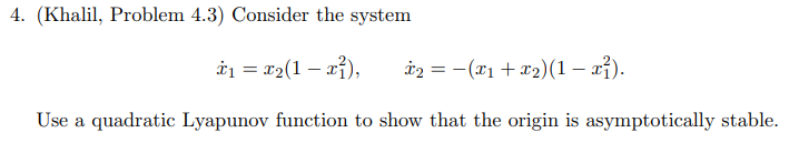 Solved 4. (Khalil, Problem 4.3) Consider the system | Chegg.com