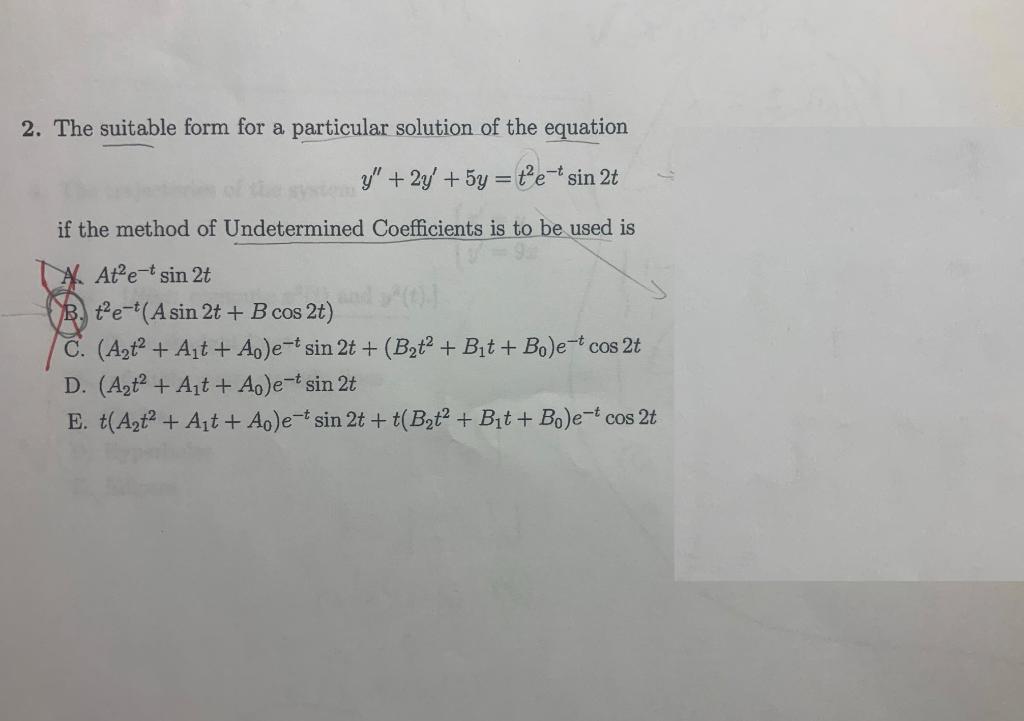 Solved 2. The suitable form for a particular solution of the | Chegg.com