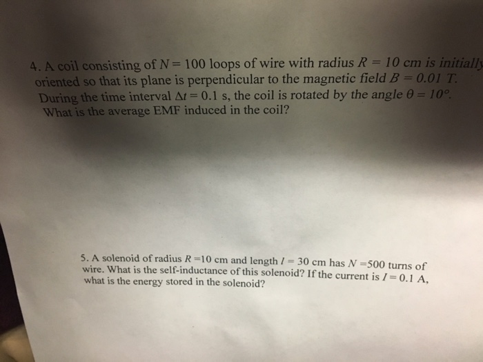 Solved A coil consisting of N= 100 loops of wire with radius | Chegg.com